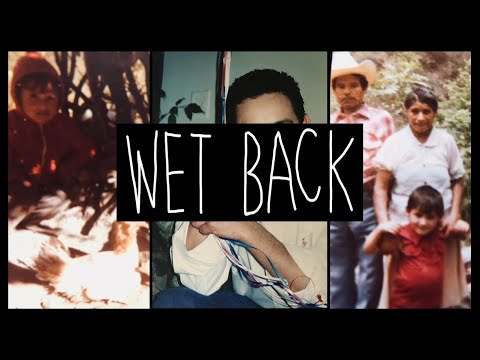 “WET BACK” - YouTube