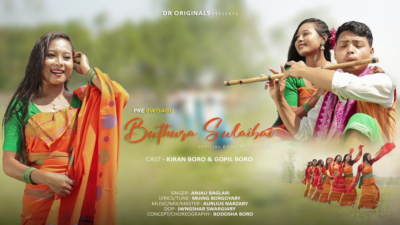 BWTHWRA SWLAIBAI // OFFICIAL BWISAGU BODO MUSIC VIDEO // KIRAN & GOPI @DRoriginals - YouTube