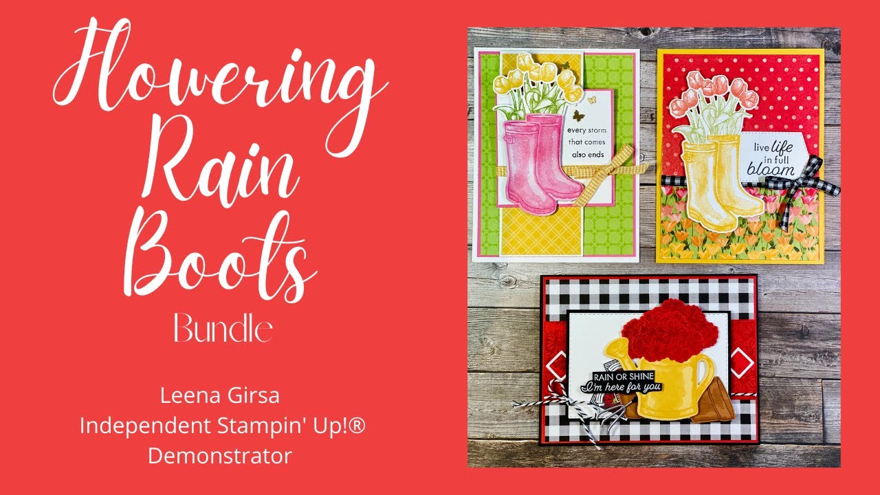 Three SPRING cards with the Flowering Rain Boots Bundle by Stampin' Up ...