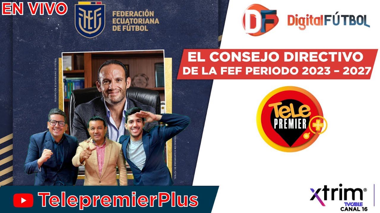 🚨EN VIVO🚨 EL CONSEJO DIRECTIVO DE LA FEF PERIODO 2023 – 2027 #fef # ...
