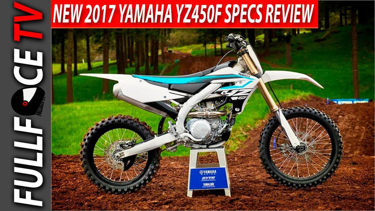 2017 Yamaha YZ450F Specs Review and Price - YouTube