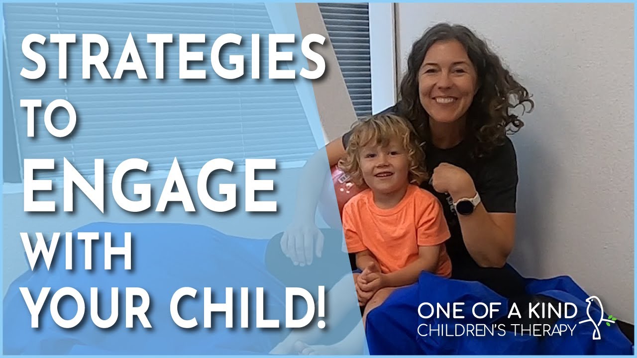 How to Engage With Your Child - Part 2: Strategies to Engage - YouTube