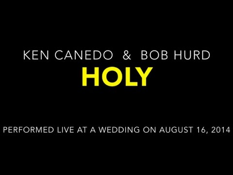 "Holy" (Mass of Glory) by Ken Canedo & Bob Hurd - YouTube