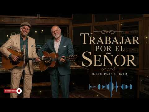 Alabanzas Cristianas con Guitarra | Dueto Para Cristo | Éxitos Cristianos 80s y 90s