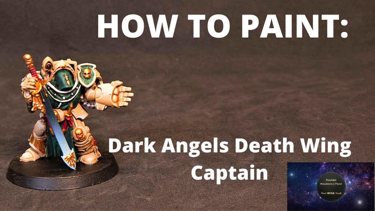 How to paint: WarHammer 40K Dark Angels Deathwing Captain - YouTube