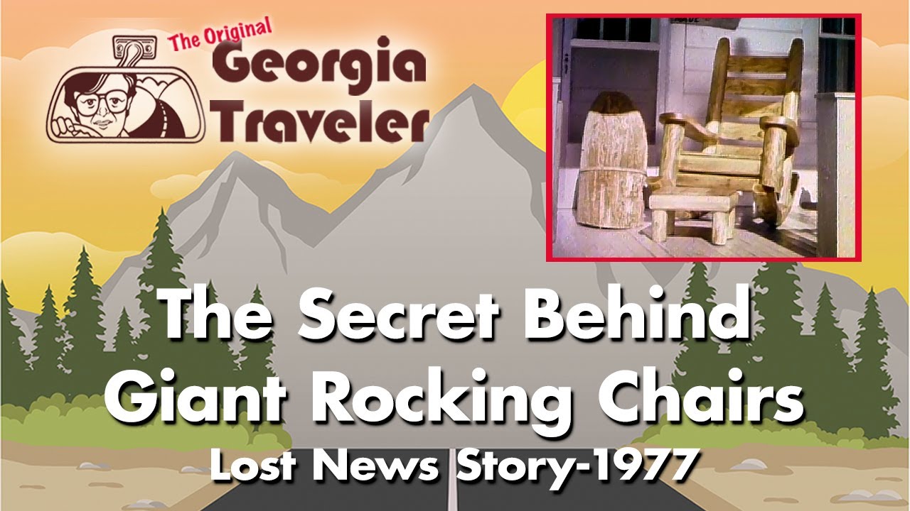 The Secret Behind Giant Rocking Chairs - The Original Georgia Traveler ...