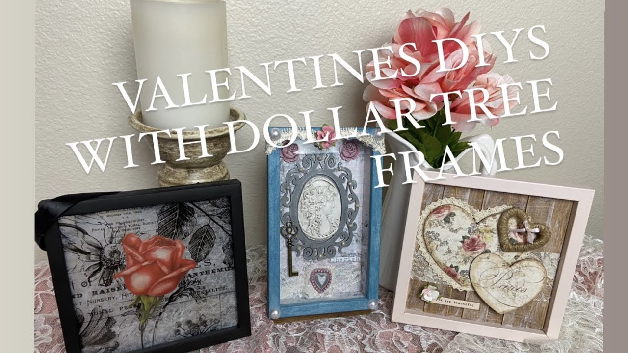 Romantic Valentines DIYS Using Dollar Tree Frames Rustic Vintage ...