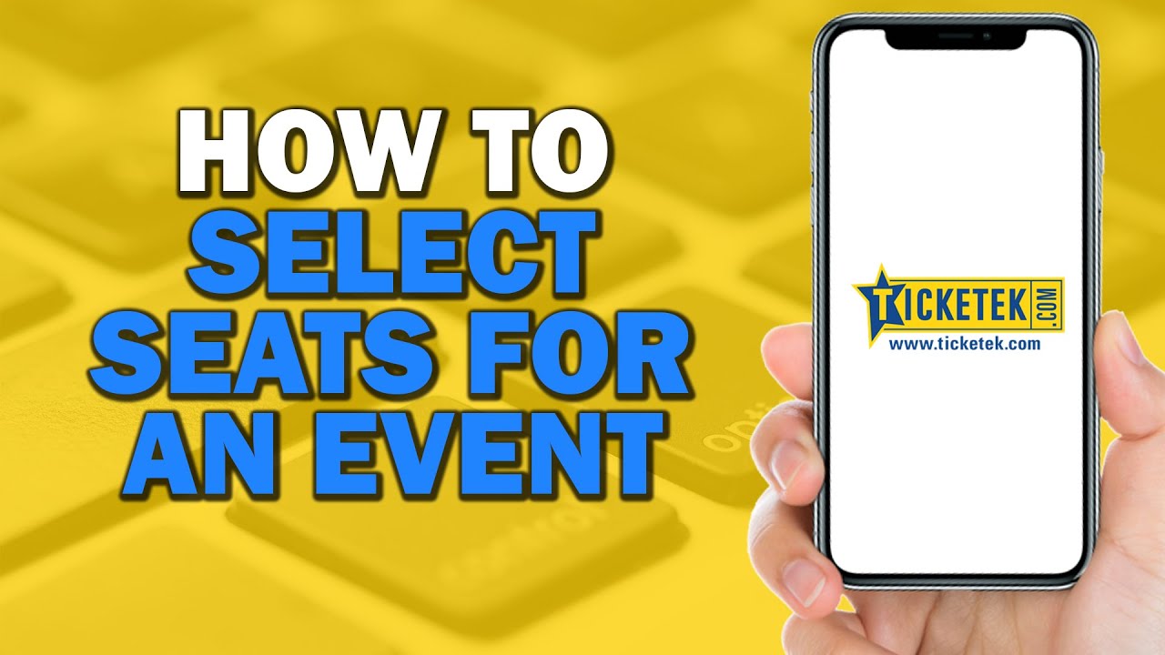 How To Select Seats For An Event On Ticketek (Quick Tutorial) - YouTube