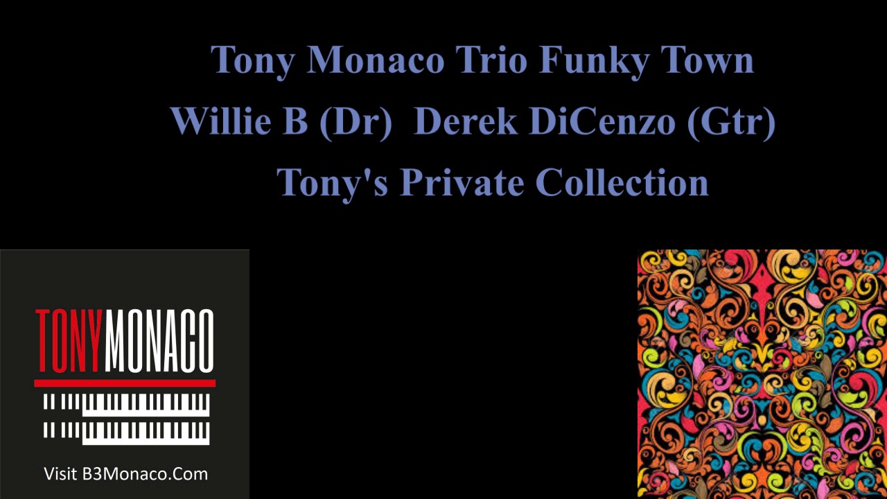 Tony Monaco Trio Funky Town - YouTube