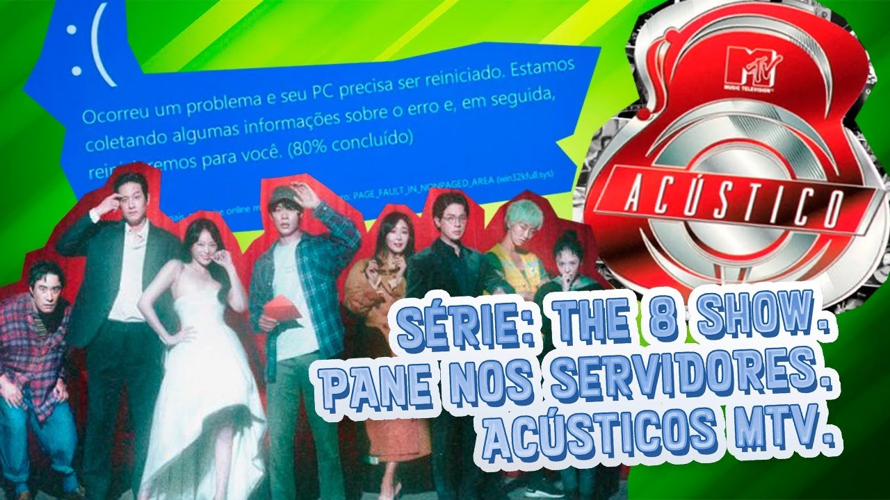Serie: The 8 Show/ Pane nos Servidores/ Acusticos MTV | Almanaque #153 ...