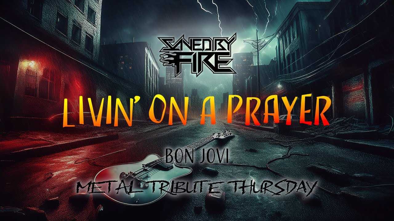Livin' on a Prayer (Metal Cover) | Saved By Fire - YouTube