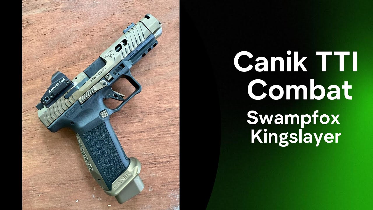 Canik TTI Combat Swampfox Kingslayer - YouTube