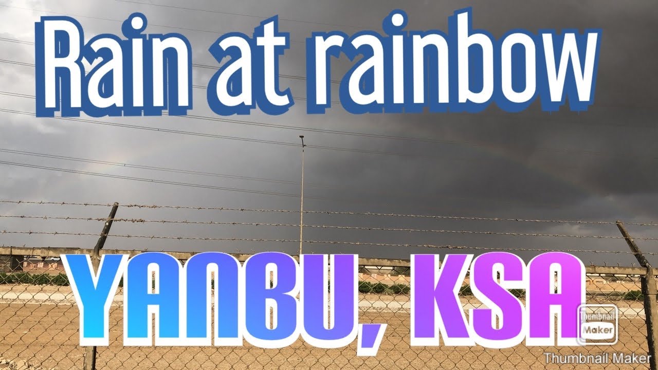 Rain and Rainbow || Yanbu, KSA - YouTube