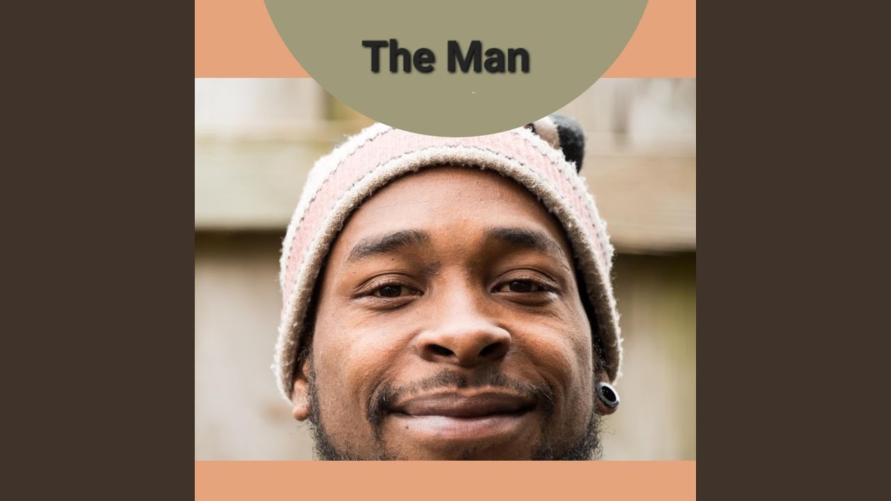 The Man - YouTube