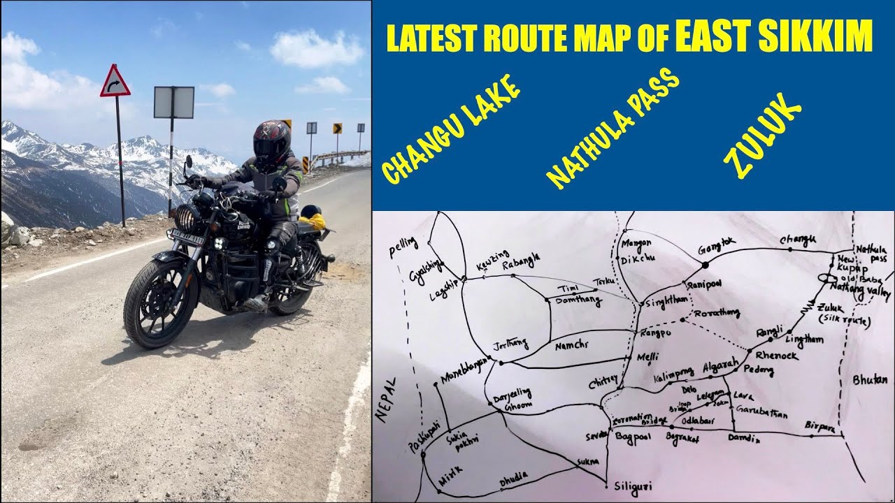 LATEST ROUTE MAP OF EAST SIKKIM||CHANGU LAKE,NATHULA PASS,ZULUK ROUTE ...