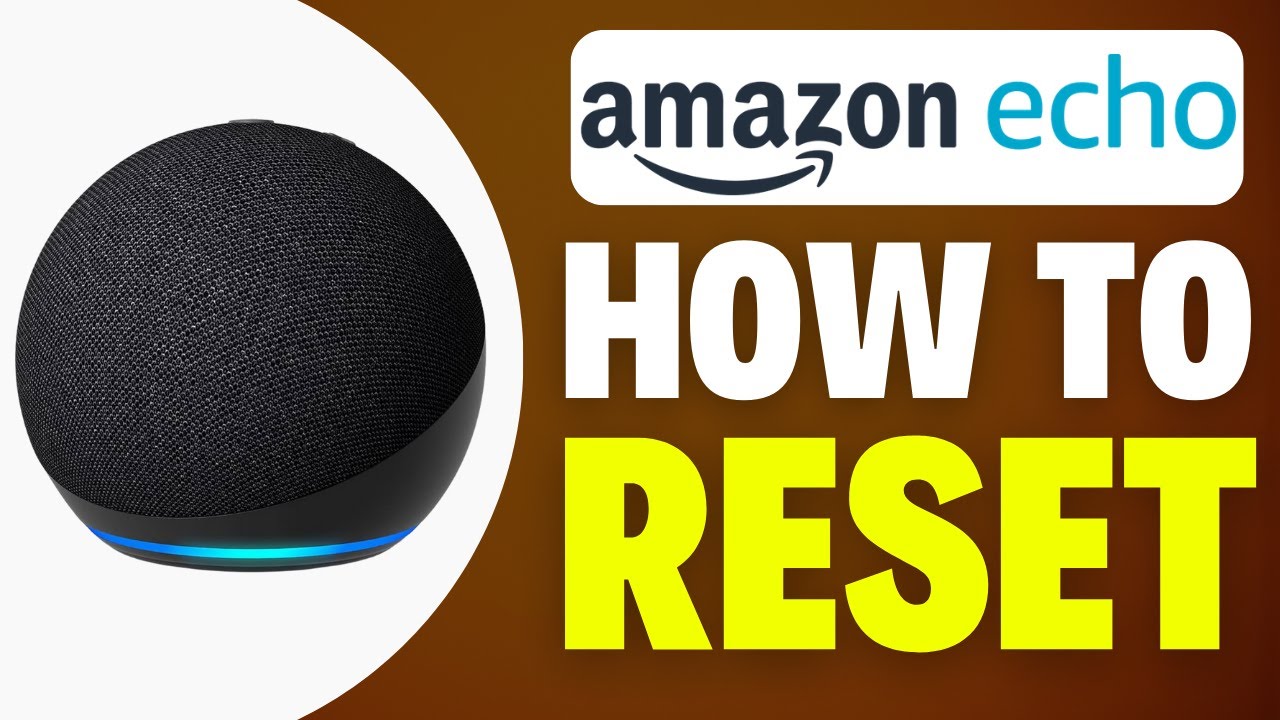 How To Reset Alexa Echo Dot (2025) - YouTube