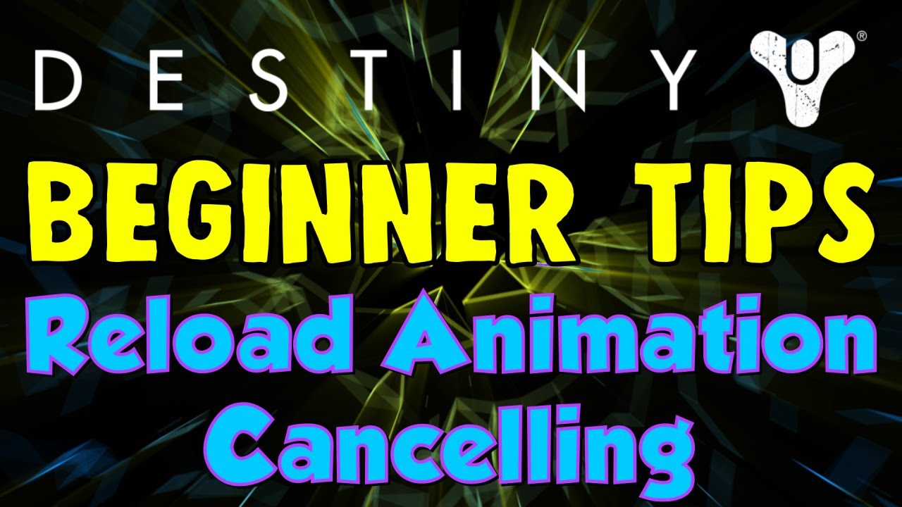 Reload Animation Cancelling | Destiny 2 Beginner Tips - YouTube