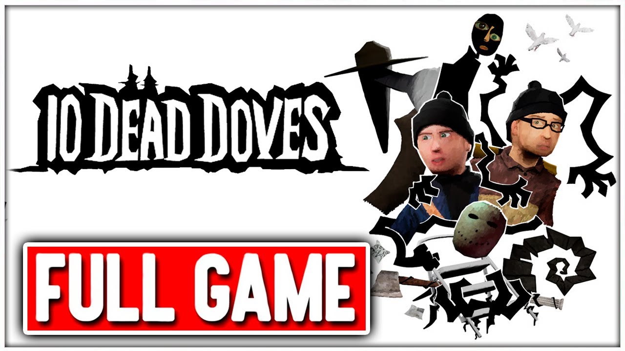 10 DEAD DOVES Gameplay Walkthrough FULL GAME No Commentary + ENDING - YouTube