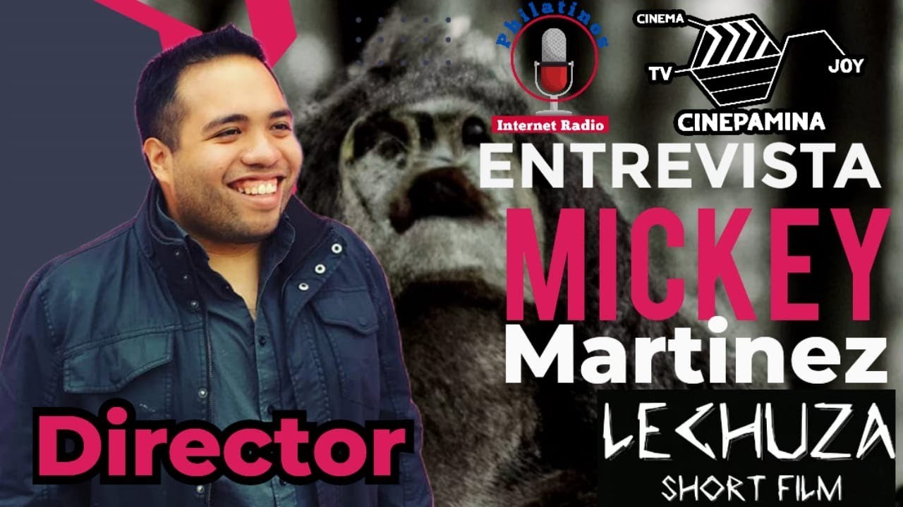 Entrevista con Mickey Martinez Director Lechuza Short Film - YouTube