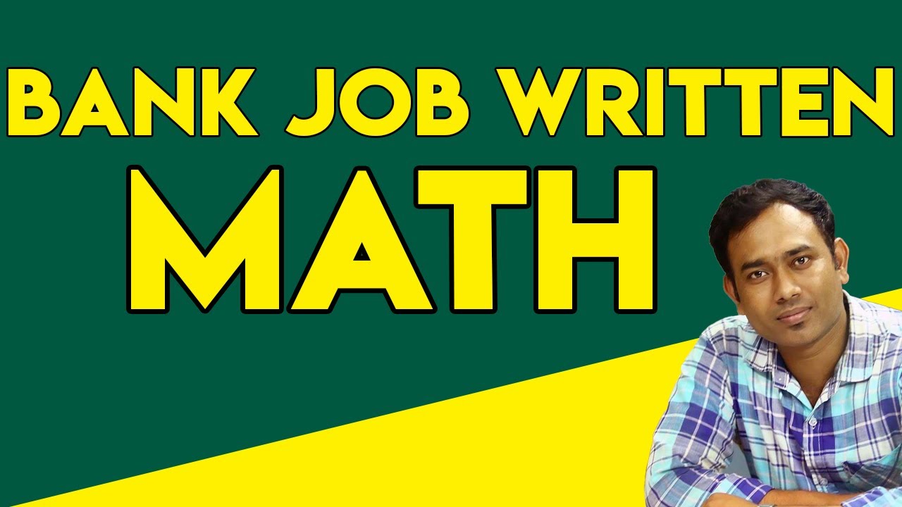 Bank Job Written Math - YouTube