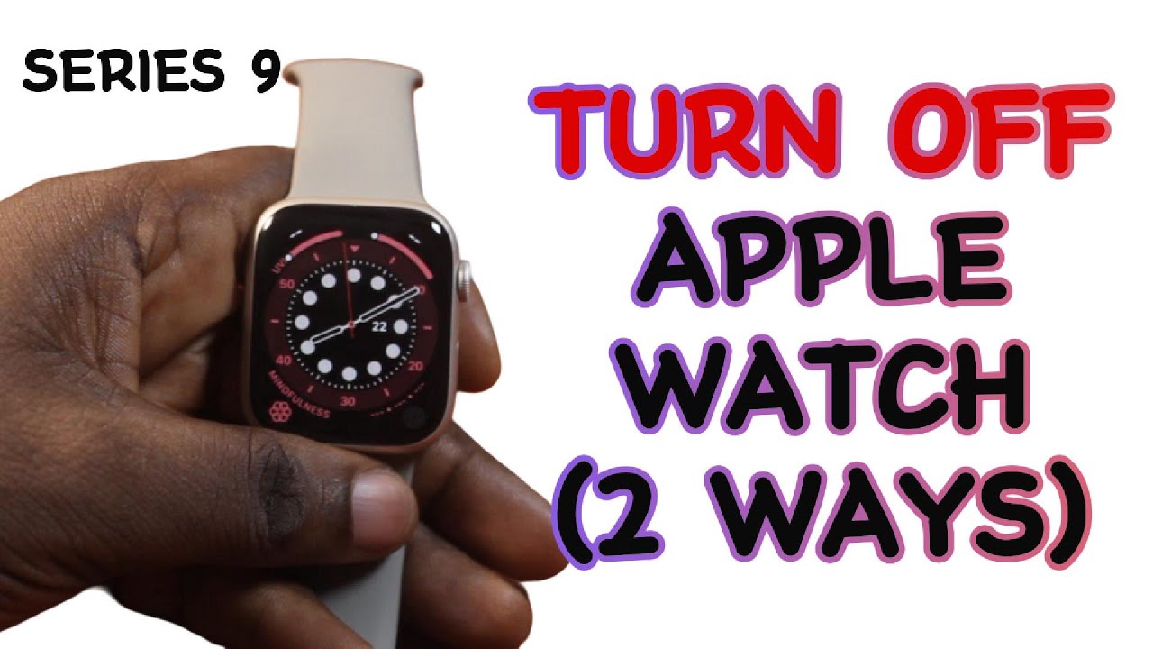 How to Turn Off Apple Watch Series 9 - YouTube