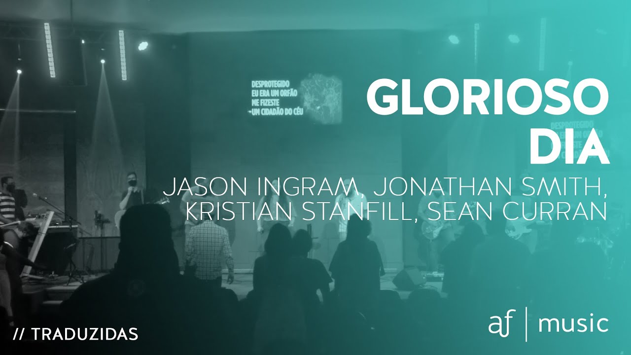 Glorioso dia - Glorious Day - YouTube