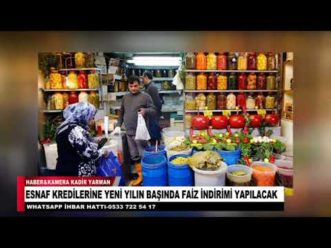 ESNAF KREDİLERİNE YENİ YILIN BAŞINDA FAİZ İNDİRİMİ YAPILACAK