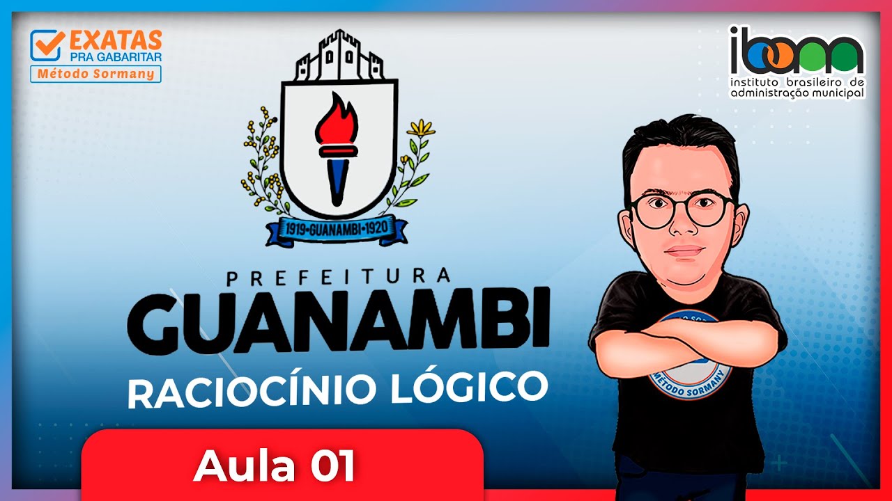 CONCURSO PREF. GUANAMBI-BA: RACIOCÍNIO LÓGICO- BANCA IBAM - YouTube