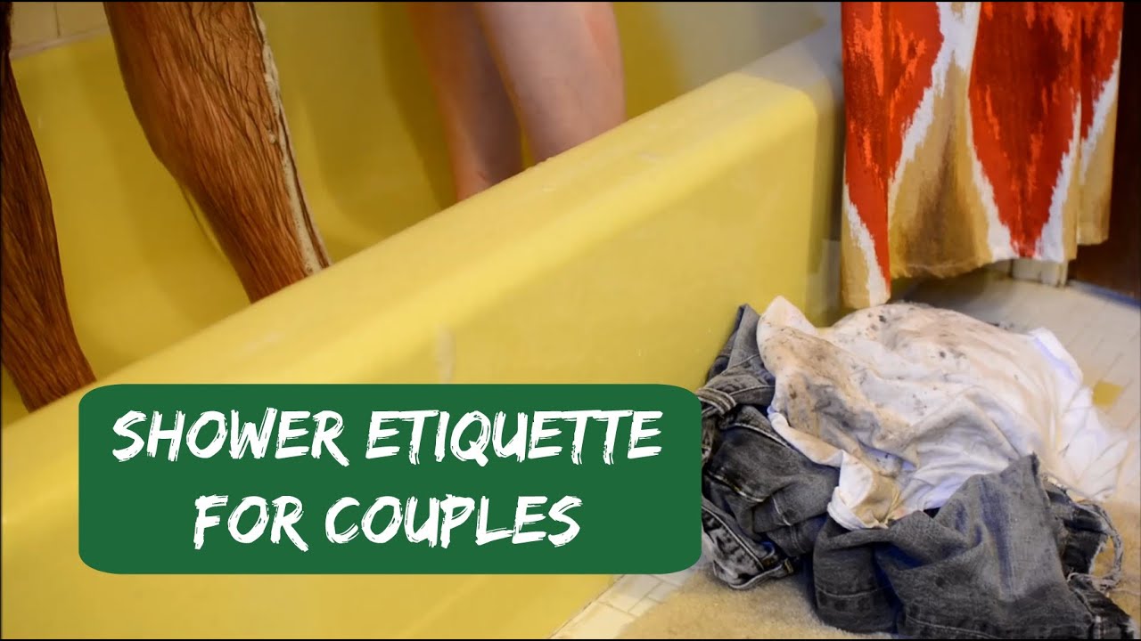 Shower Etiquette for Couples - YouTube