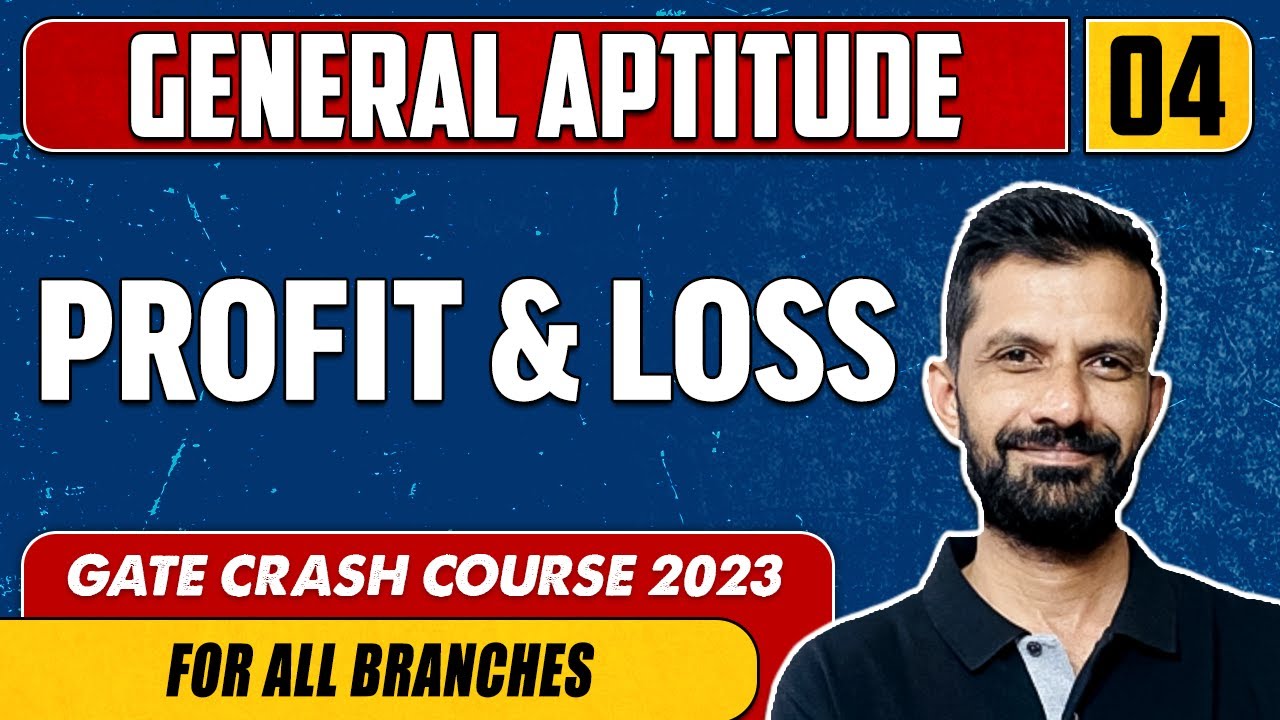 General Aptitude 04 | PROFIT & LOSS | GATE | For All Branches - YouTube