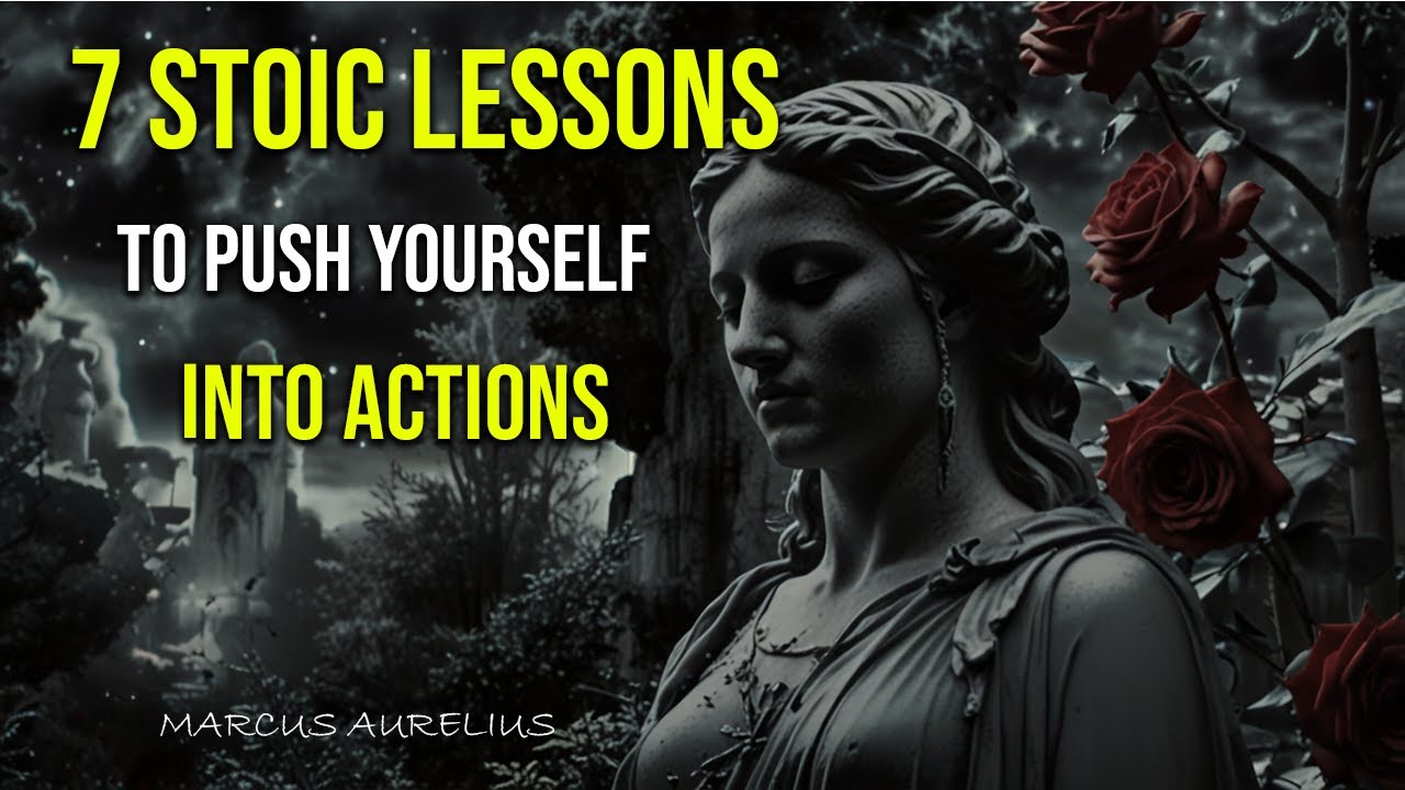 7 Stoic Lessons to Push Yourself Into Action | Stoicism - YouTube