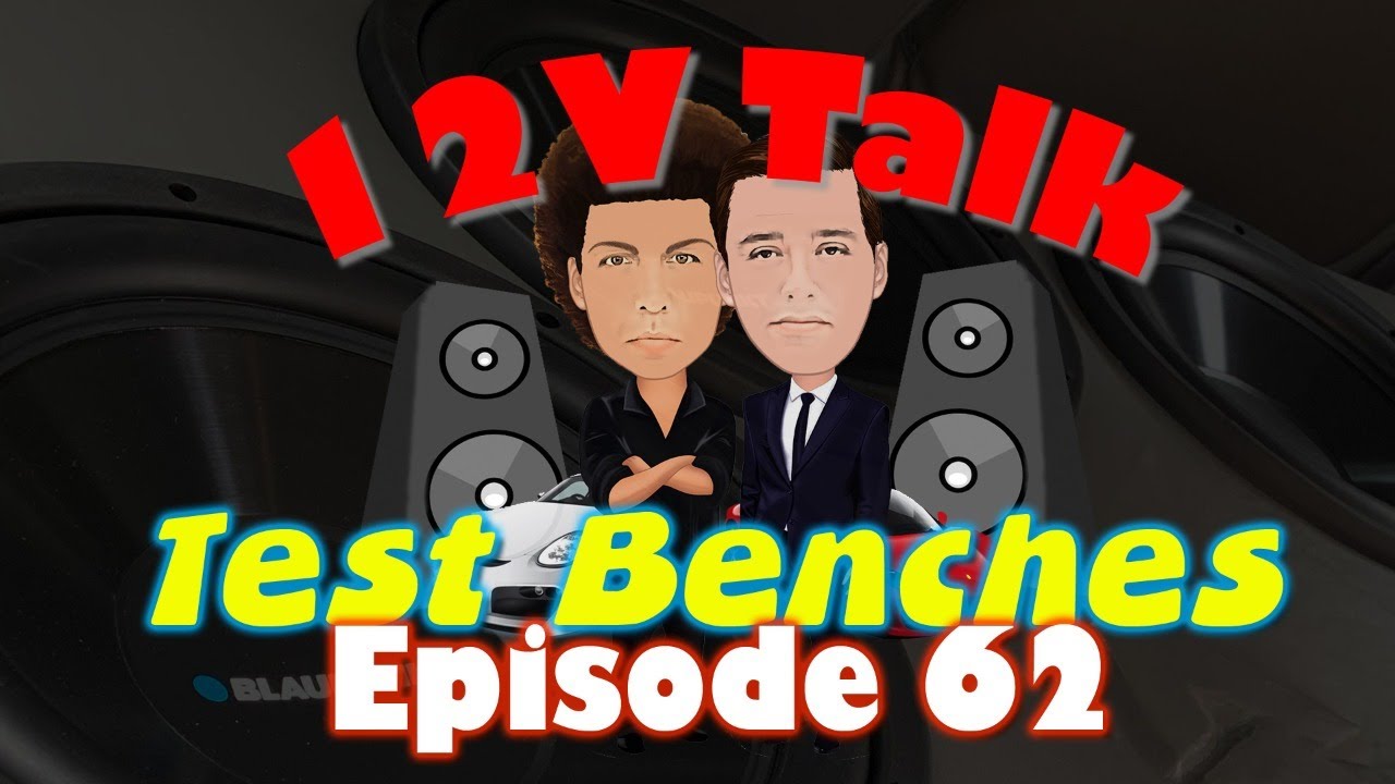 Car Audio Test Benches? 12V Talk Episode 62 with HiFiVega - YouTube