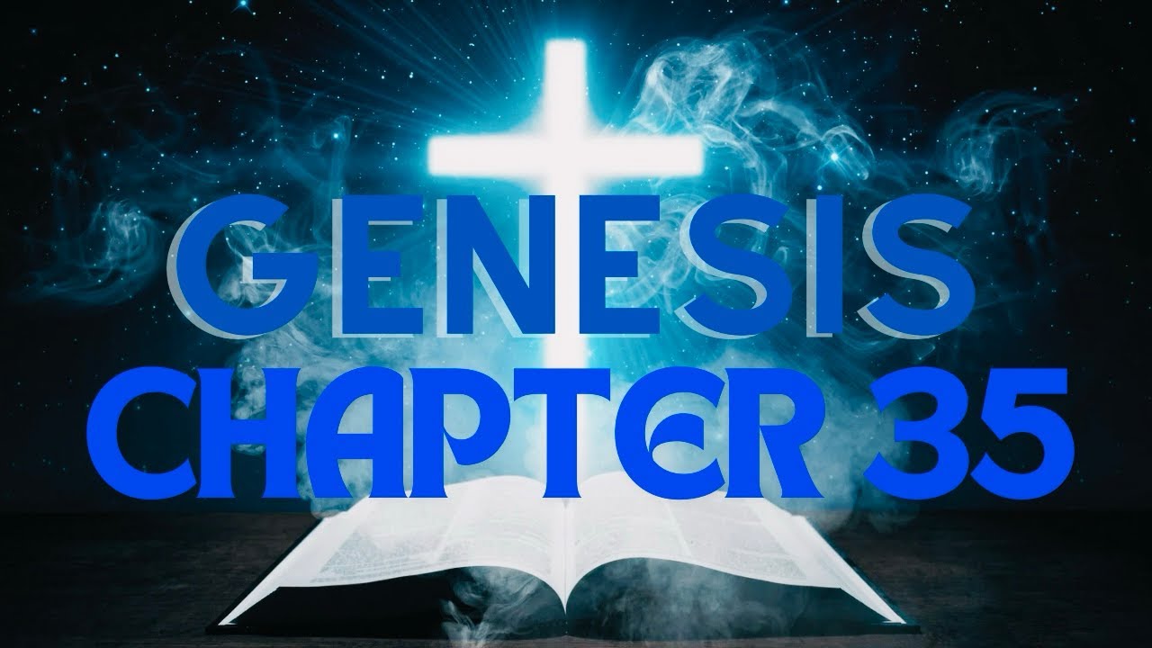 The Book Of Genesis Chapter 35 | KJVBible in Epic Al #bible #genesis # ...