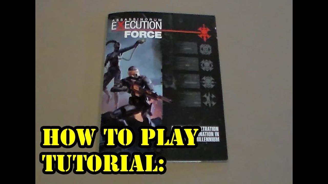 Assassinorum Execution Force Tutorial - YouTube