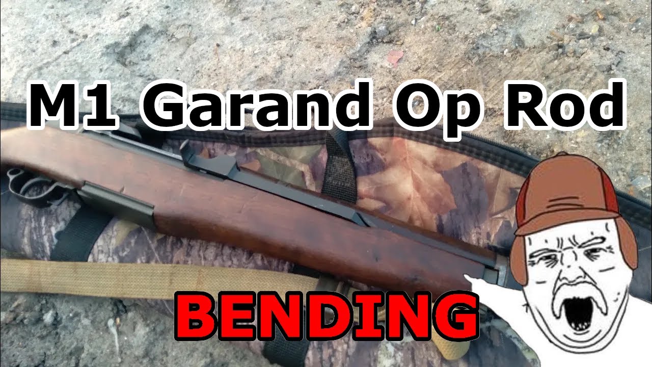 Bending an M1 Garand Op Rod - YouTube