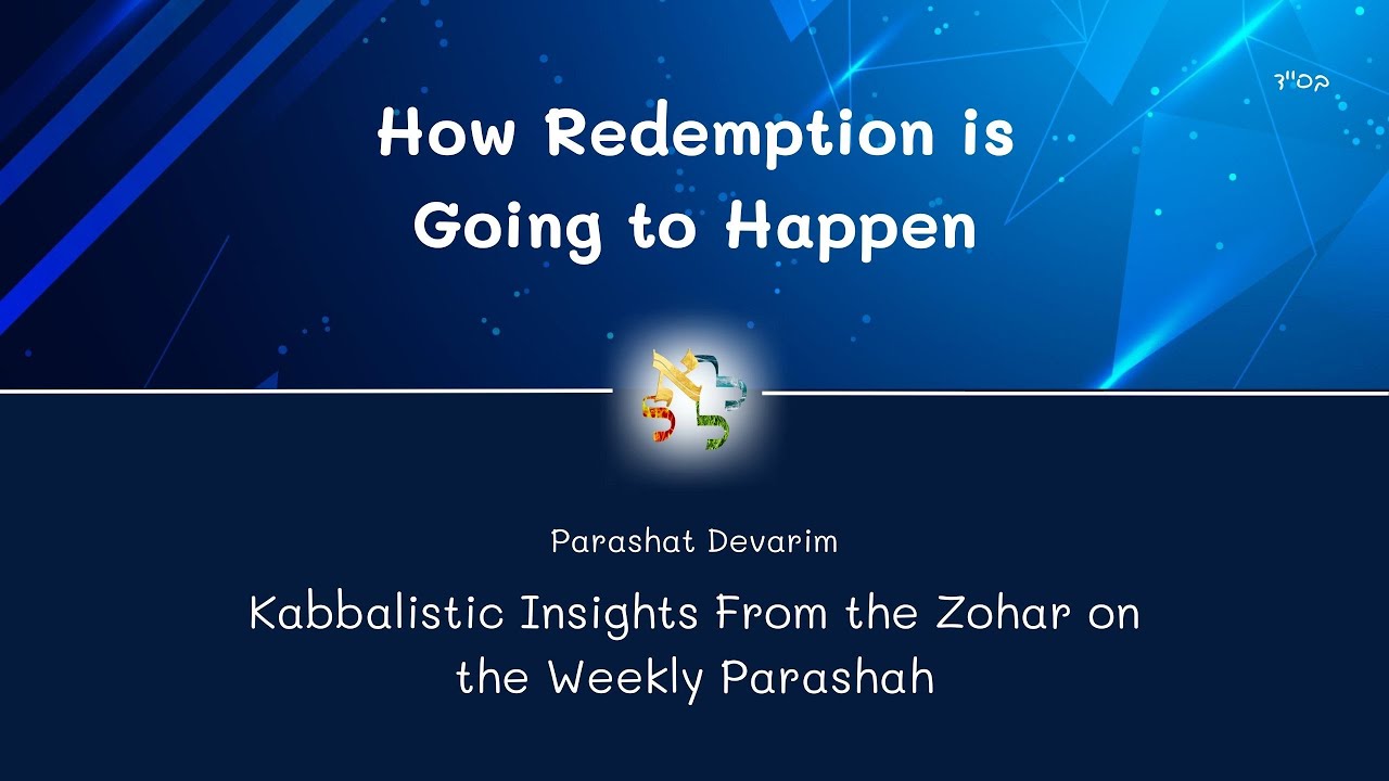 How Redemption is Going to Happen - Parashat Devarim 5783 - YouTube