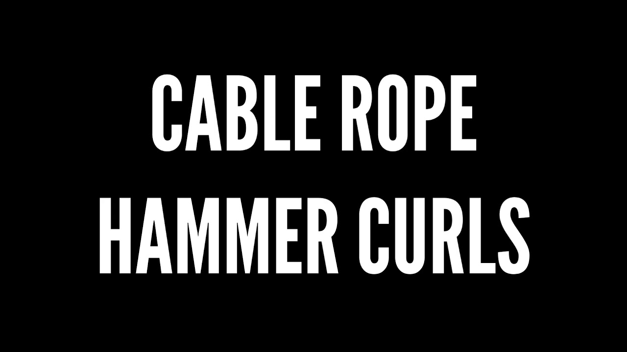 Cable Rope Hammer Curl Tutorial - YouTube