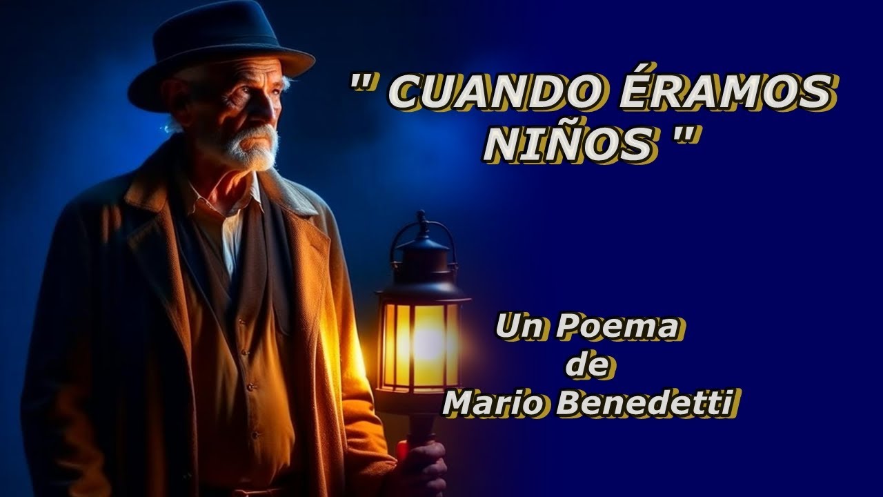 CUANDO ÉRAMOS NIÑOS - De Mario Benedetti - Voz: Ricardo Vonte - YouTube