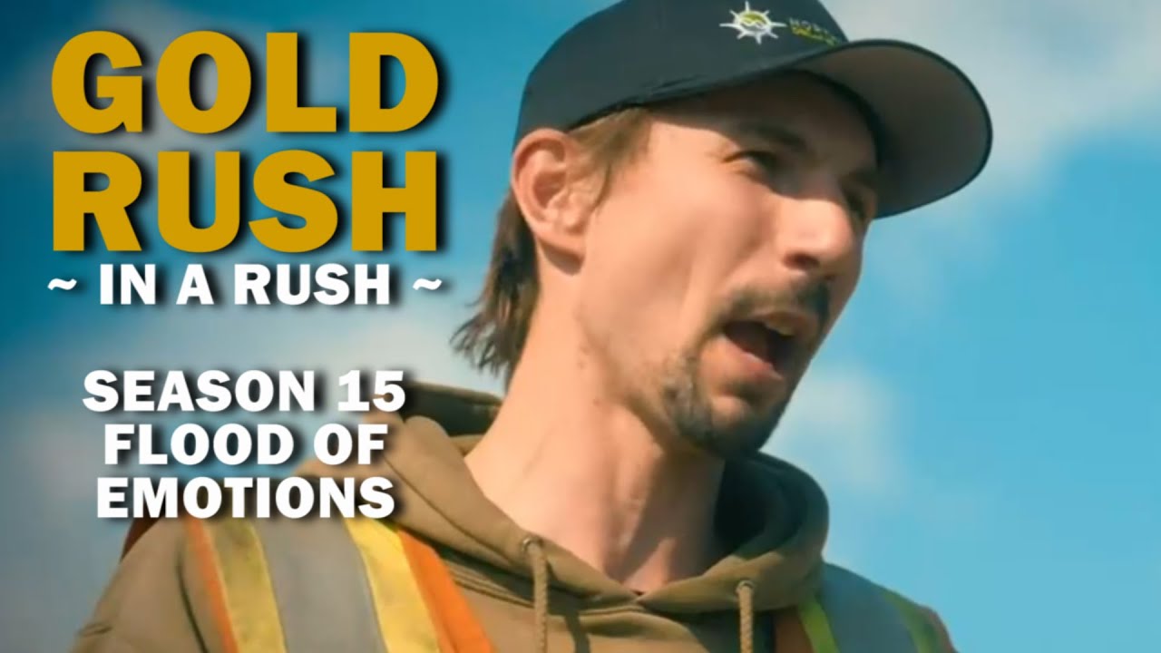 Gold Rush (In a Rush) Recap - Season 15, Episode 8 - Flood of Emotions ...