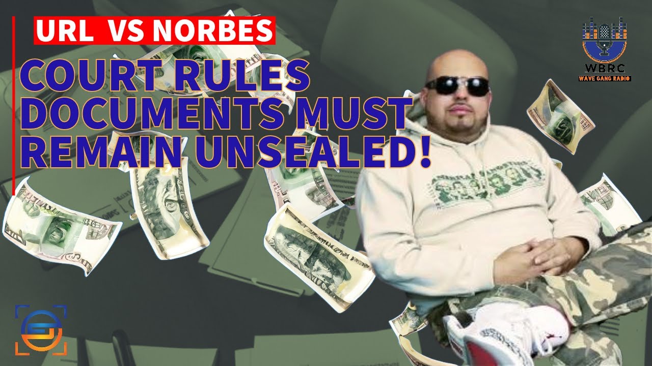 COURT SAYS NO DOCUMENTS WILL BE SEALED IN URL VS NORBES CASE - YouTube