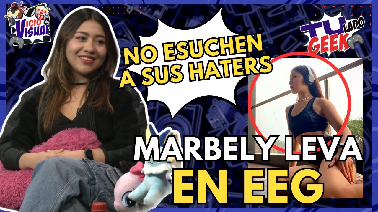 La clave para ser viral es no escuchar a los HATERS💥MARBELY LEVA en ...