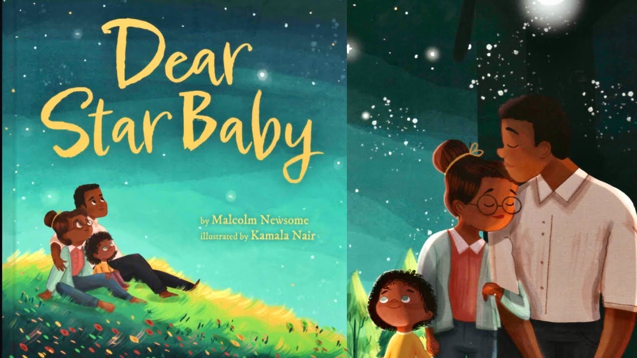 Dear Star Baby \ By Malcolm Newsome illus. By Kamala Nair \ Children Book Read Aloud - YouTube