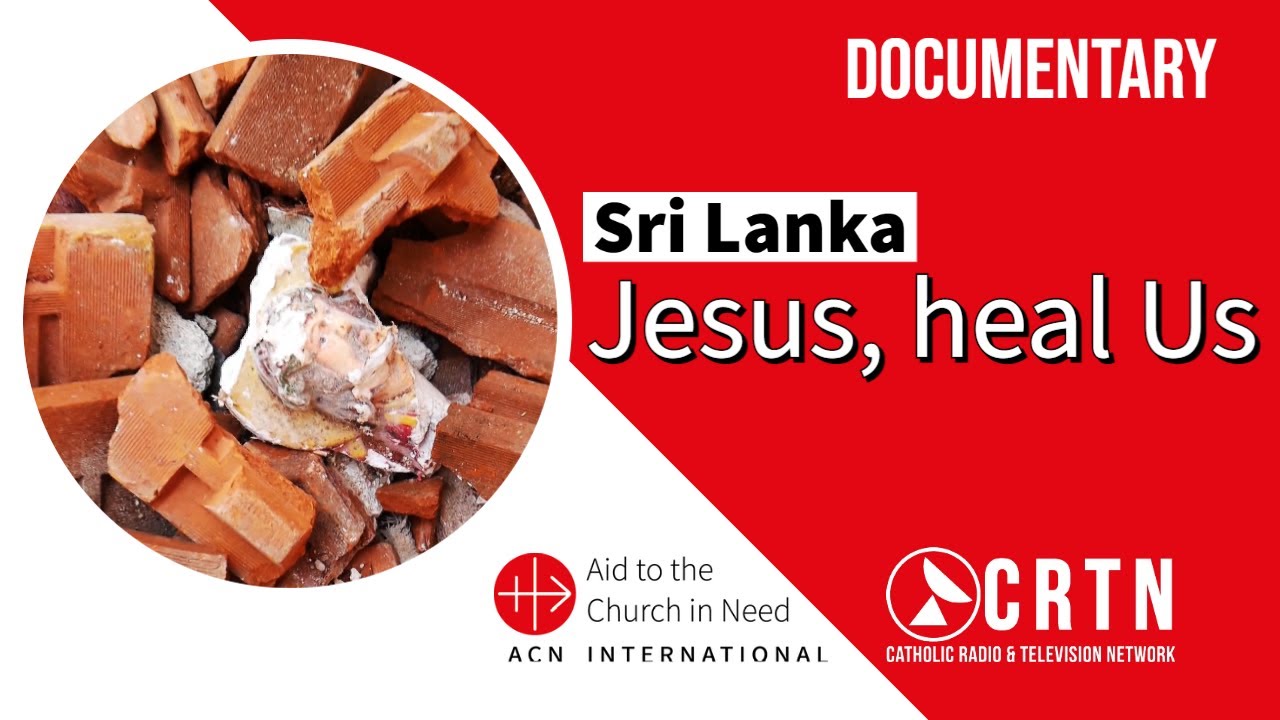 Sri Lanka: Jesus, heal Us (segment) - YouTube
