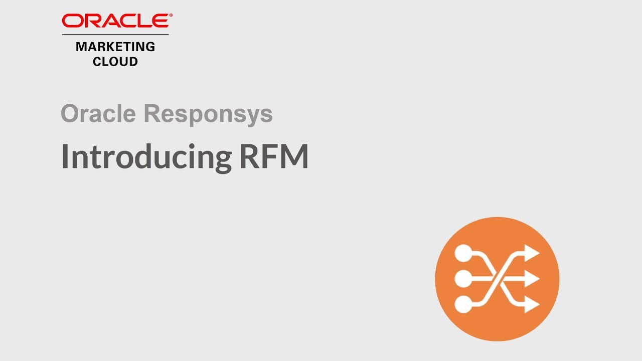 Oracle Responsys - Introducing RFM - YouTube
