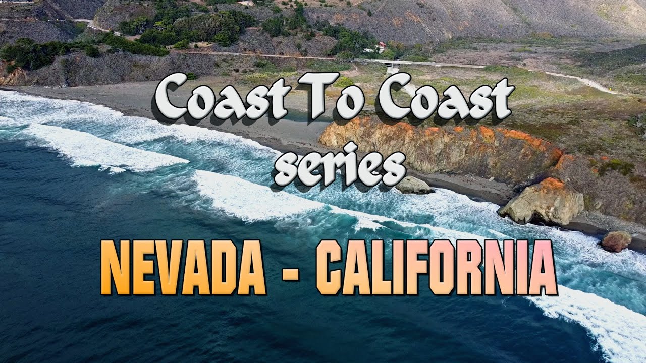 Coast To Coast Series. #12. Nevada - California. - YouTube