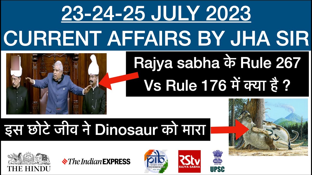 Current Affairs for UPSC PSC IAS by Jha Sir | 23-24-25 July 2023 News ...