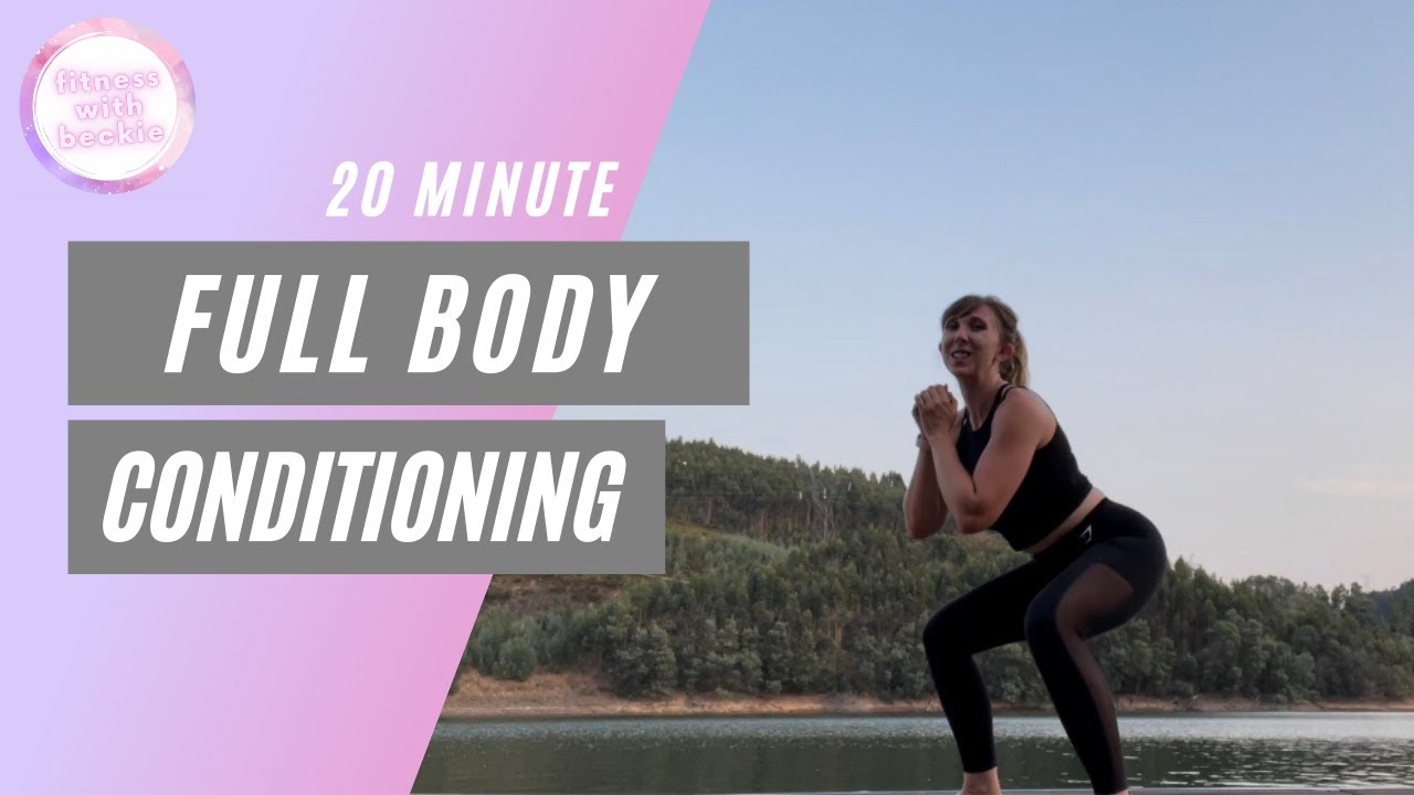 BODY CONDITIONING | beautiful workout by the riverside | all abilities ...