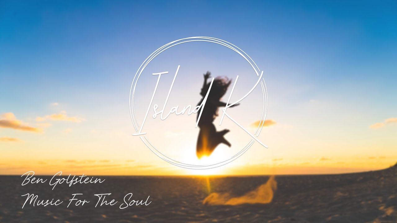 Ben Goldstein - Music For The Soul - YouTube