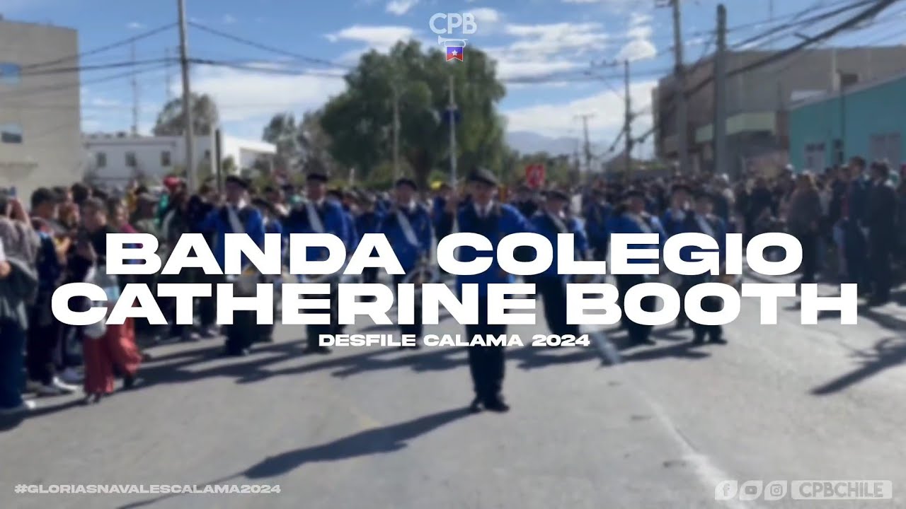 Banda Colegio Catherine Booth | Desfile Glorias Navales Calama 2024 - YouTube