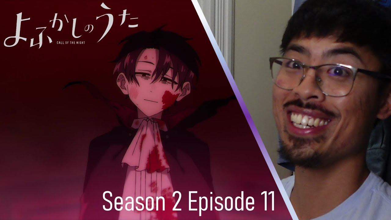 Kou Turns Into A Vampire! Call Of The Night Season 2 Episode 11 ...